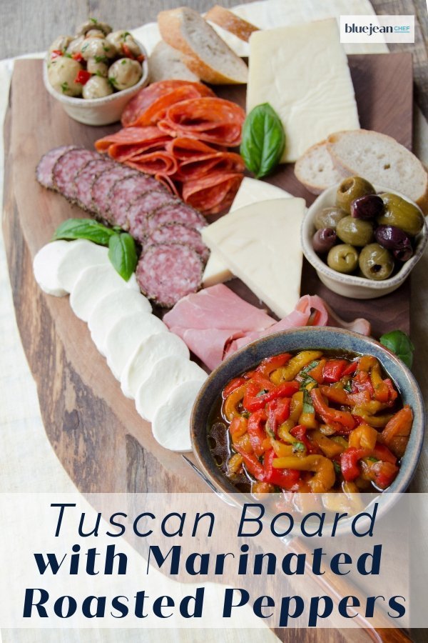 Tuscan Antipasti Board with Marinated Roasted Peppers | Blue Jean Chef ...