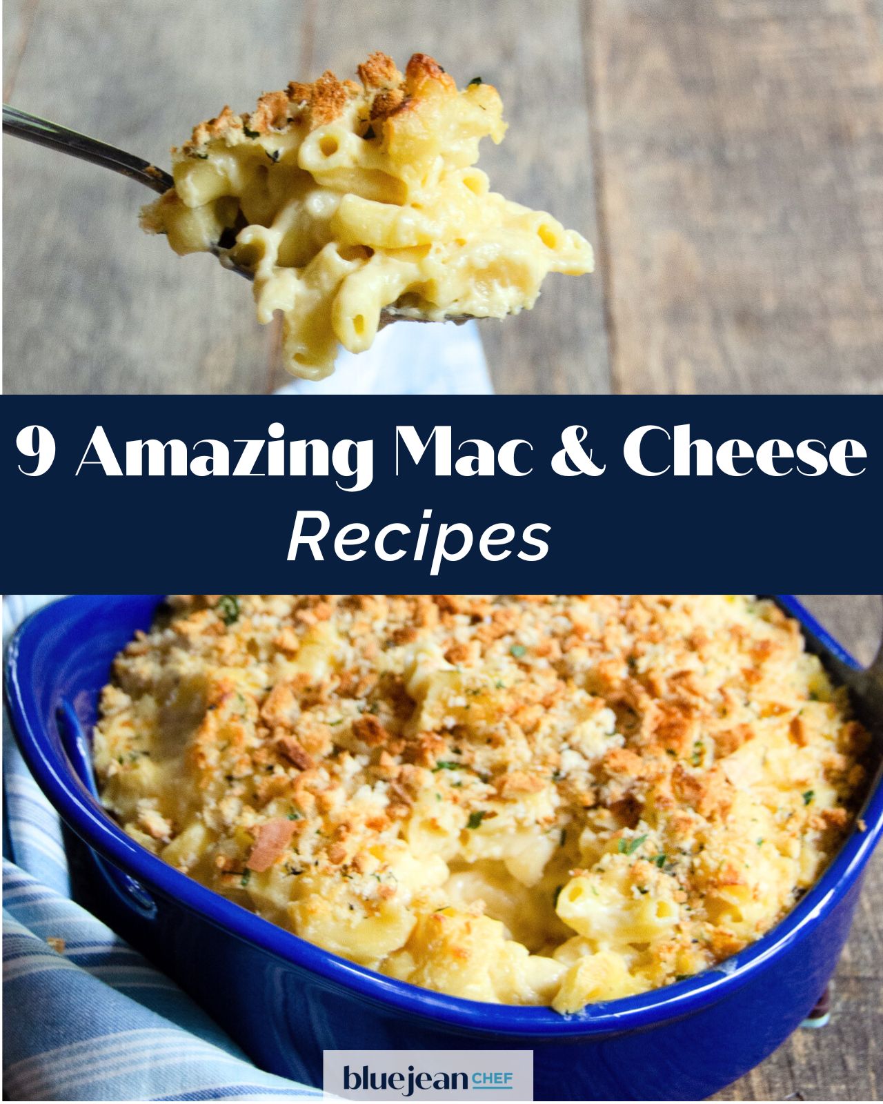 9 Amazing Mac & Cheese Recipes | Blue Jean Chef - Meredith Laurence