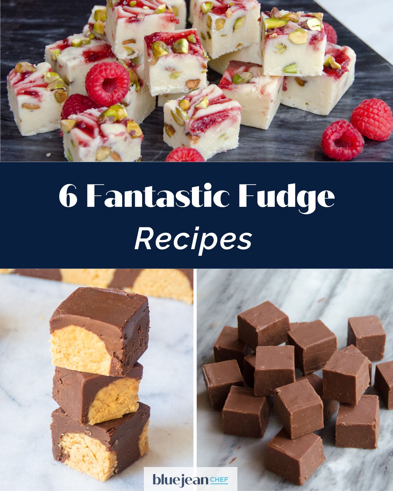 Six Fantastic Fudge Recipes | Blue Jean Chef - Meredith Laurence
